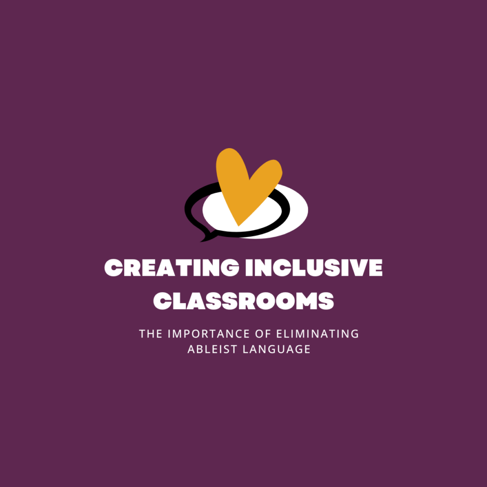 Creating Inclusive Classrooms: The Importance of Eliminating Ableist ...