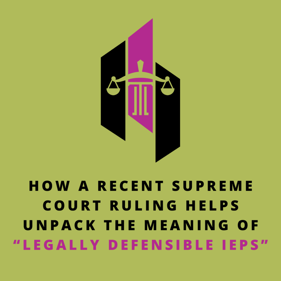 Understanding Legally Defensible IEPs: What the Endrew F. Supreme Court ...